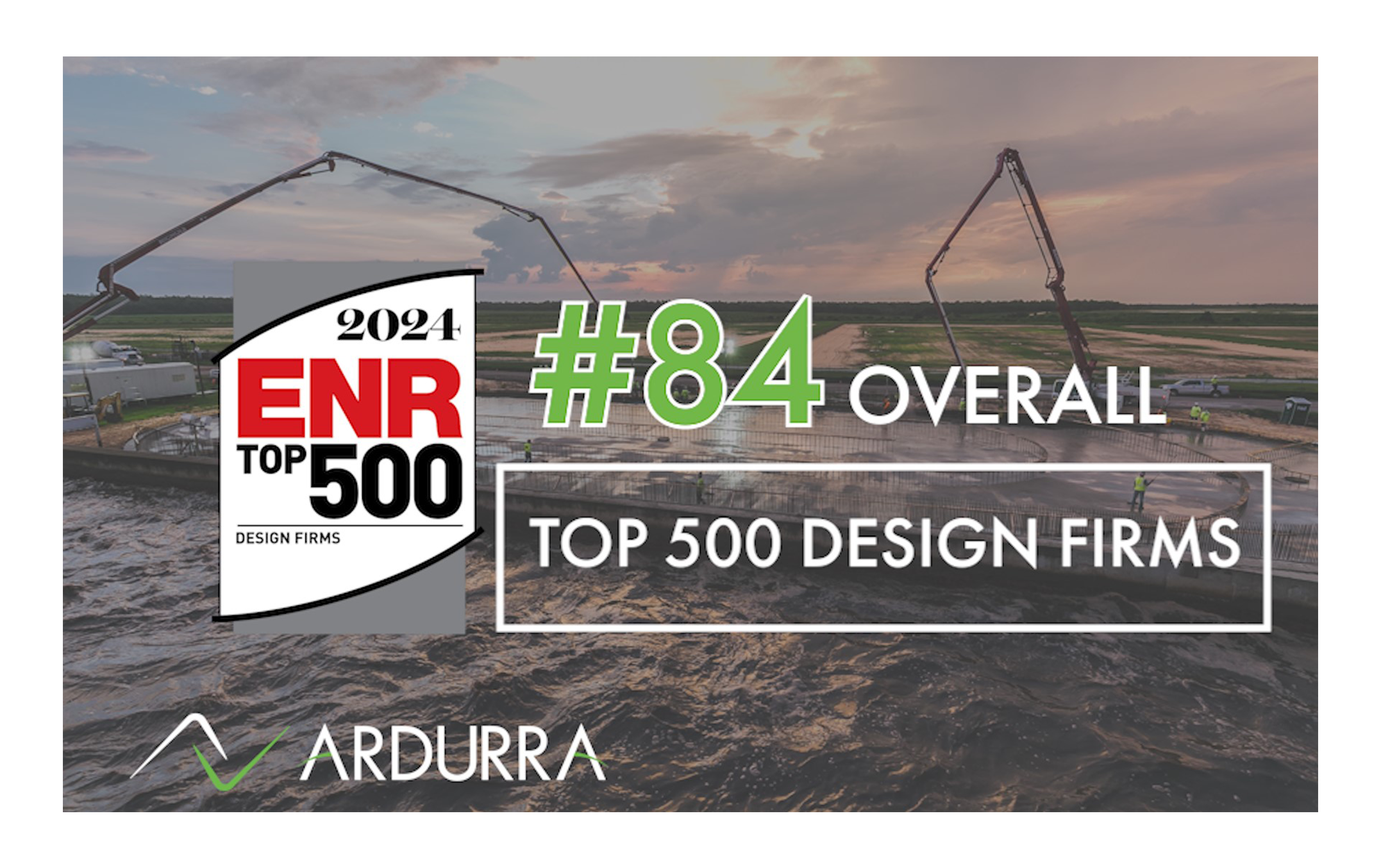 Ardurra Advances in ENR’s 2024 Top 500 Design Firms Rankings to #84!